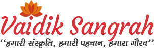 Vedic Sangrah - Our Culture, Our Identity, Our Pride